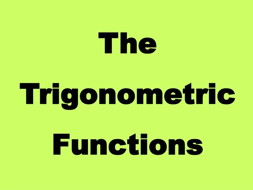PPT - Trigonometric Functions in Mathematics PowerPoint Presentation ...