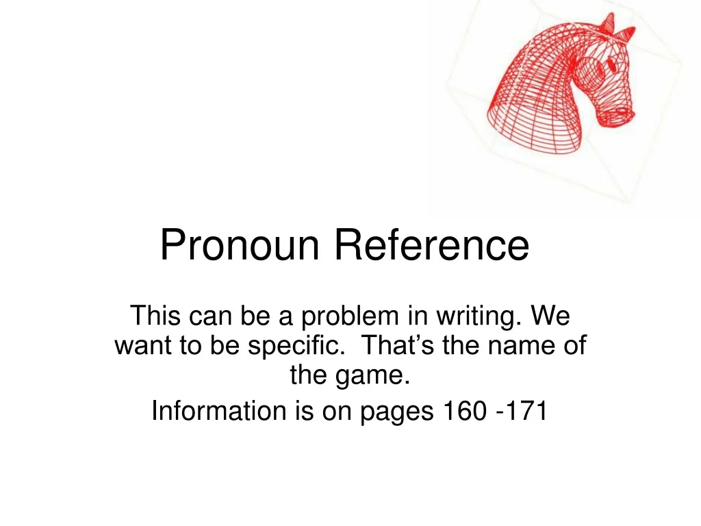 PPT - Mastering Pronoun Reference in Writing PowerPoint Presentation ...