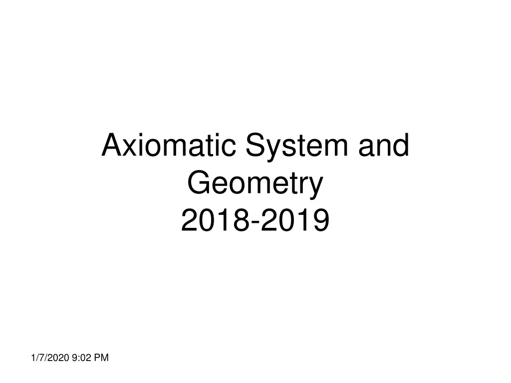 PPT - Exploring Geometry Through History and Euclid's Axioms: A ...
