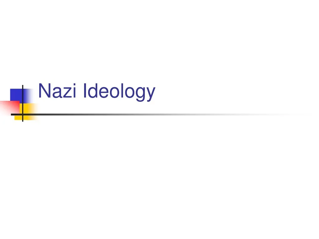 PPT - Nazi Racial Ideology: The Dark Legacy of Hitler's Regime ...