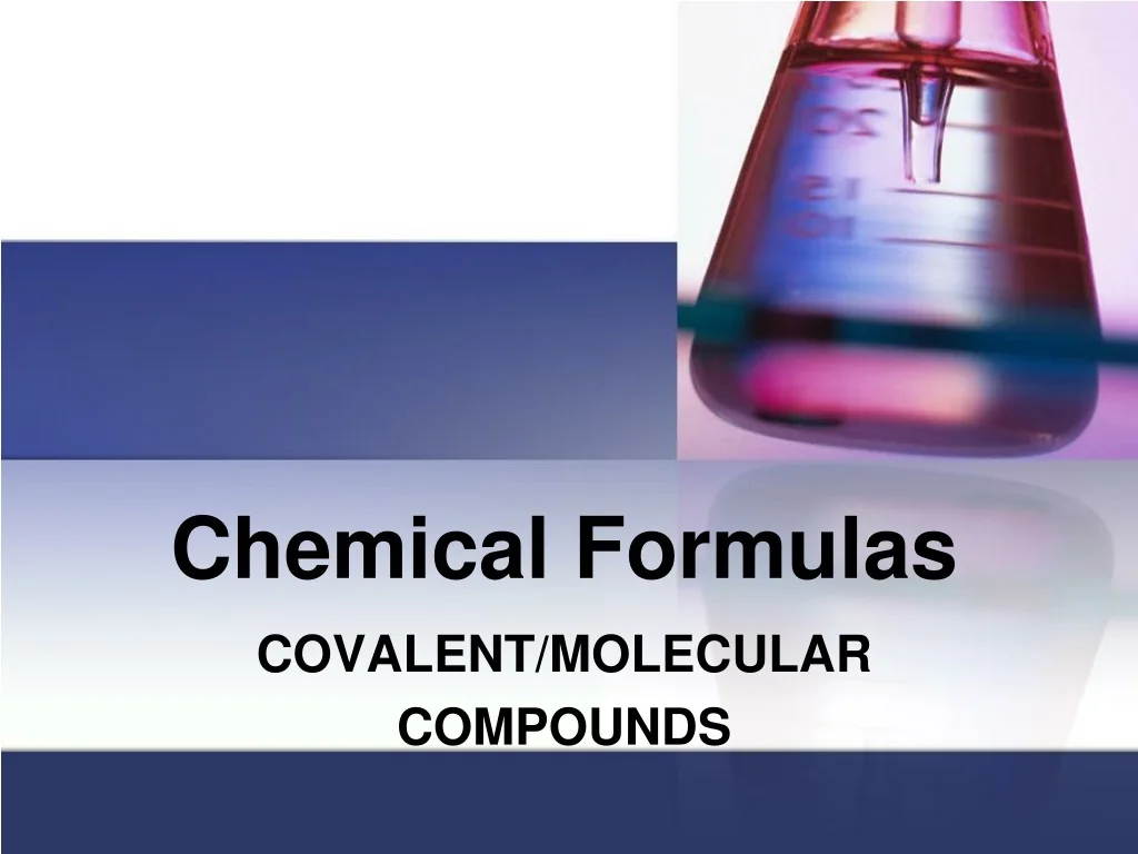 PPT - Covalent Compound Formulas: Naming and Writing Guide PowerPoint ...