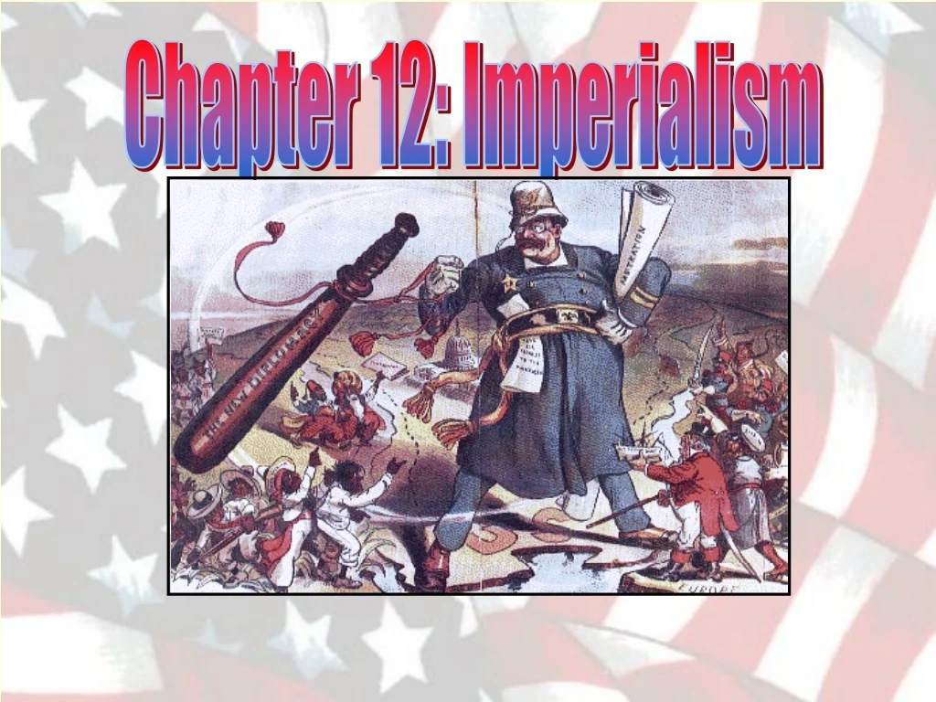 PPT - Chapter 12: Imperialism PowerPoint Presentation, free download ...
