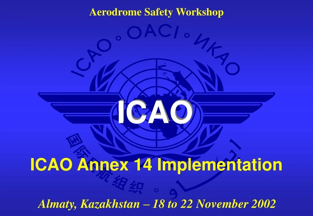 PPT - Implementing ICAO Annex 14: Enhancing Aerodrome Safety PowerPoint ...