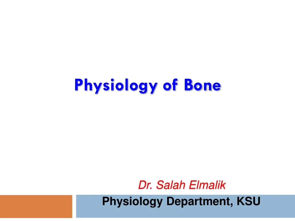 PPT - Bone Physiology: Structure, Functions, and Remodeling Explained ...