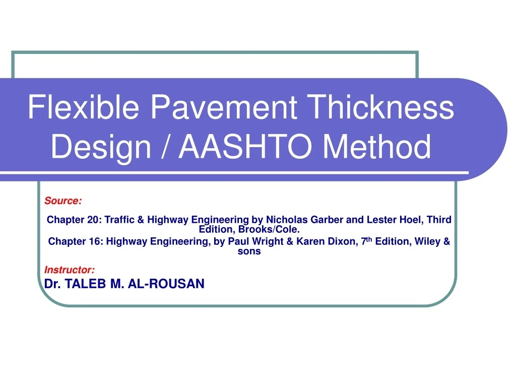 PPT - Flexible Pavement Thickness Design / AASHTO Method PowerPoint ...