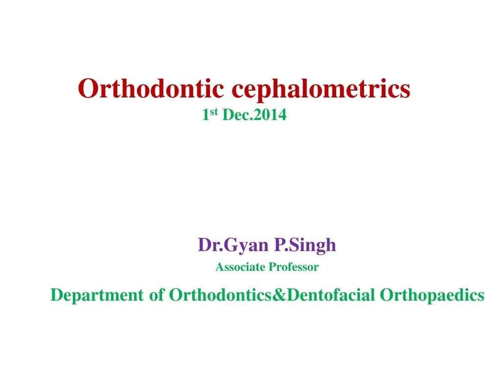 PPT - Orthodontic cephalometrics 1 st Dec.2014 PowerPoint Presentation ...