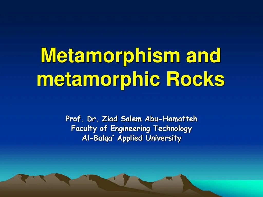 PPT - Metamorphism and Metamorphic Rocks in Geology PowerPoint ...
