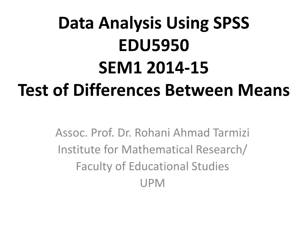 PPT - Data Analysis Using SPSS: Tests of Differences Between Means ...