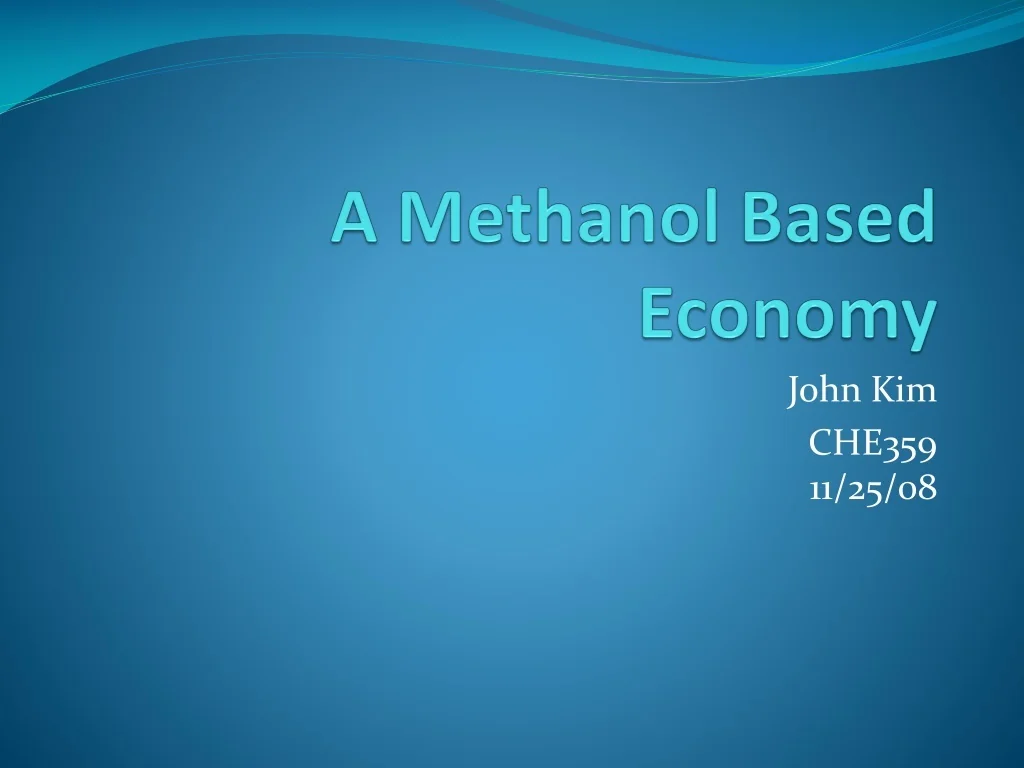 PPT - Methanol-Based Economy: A Sustainable Fuel Solution for Tomorrow ...