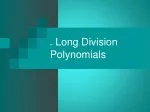 PPT - Long Division of Polynomials PowerPoint Presentation, free ...