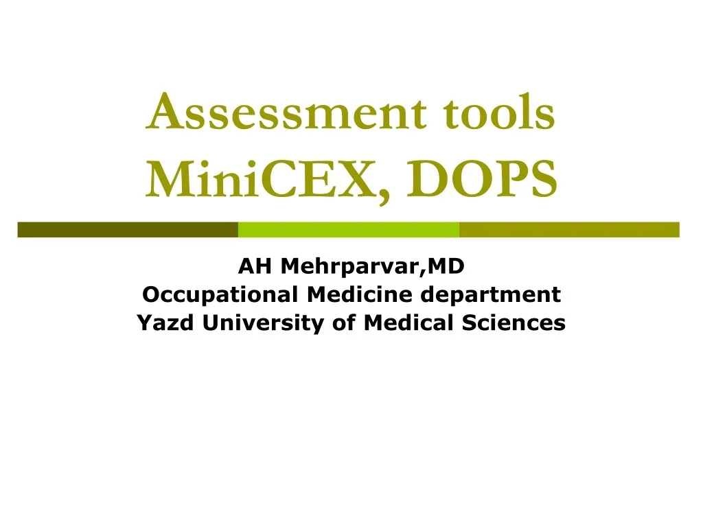 PPT - Assessment tools MiniCEX, DOPS PowerPoint Presentation, free ...