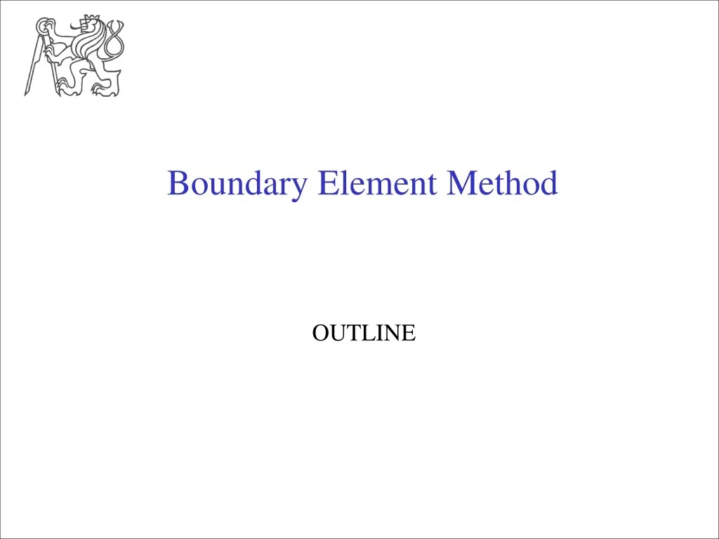 PPT - Advanced Boundary Element Methods for Laplace's Equation: Weighted Residuals and ...