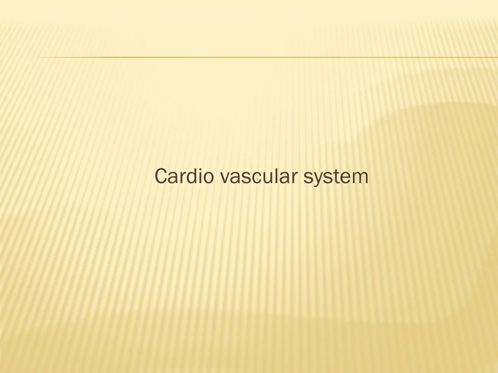PPT - Cardio vascular system PowerPoint Presentation, free download ...
