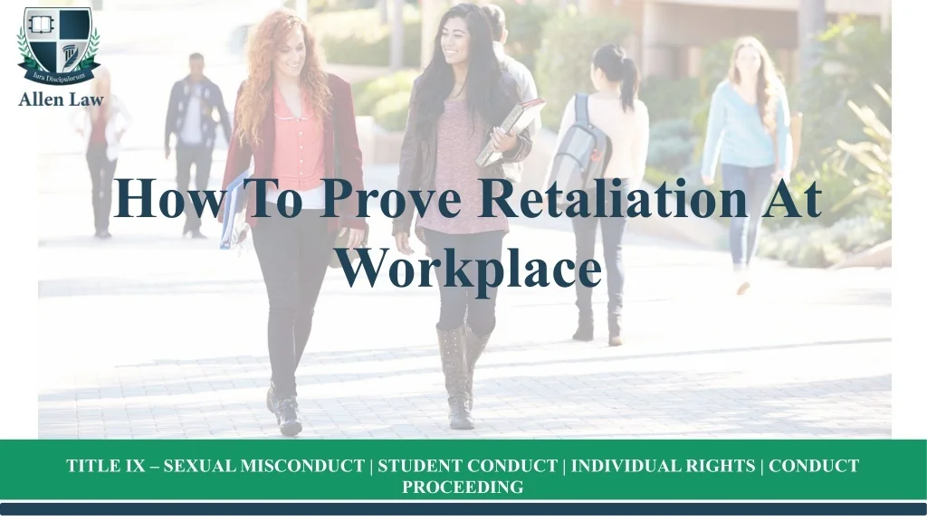 PPT - How To Prove Retaliation At Workplace PowerPoint Presentation ...