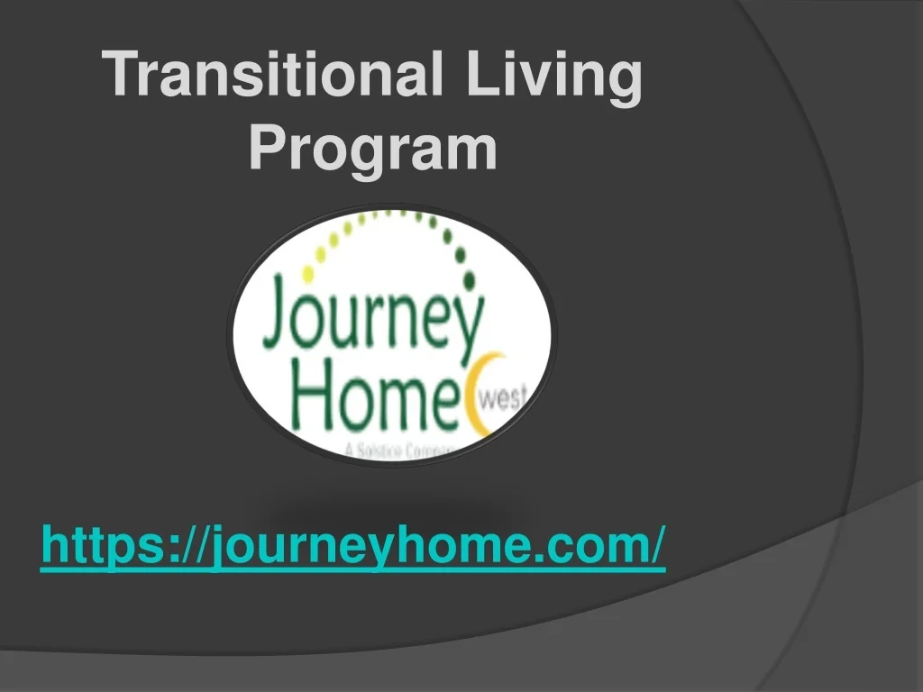 PPT - Transitional Living Program - journeyhome.com PowerPoint ...