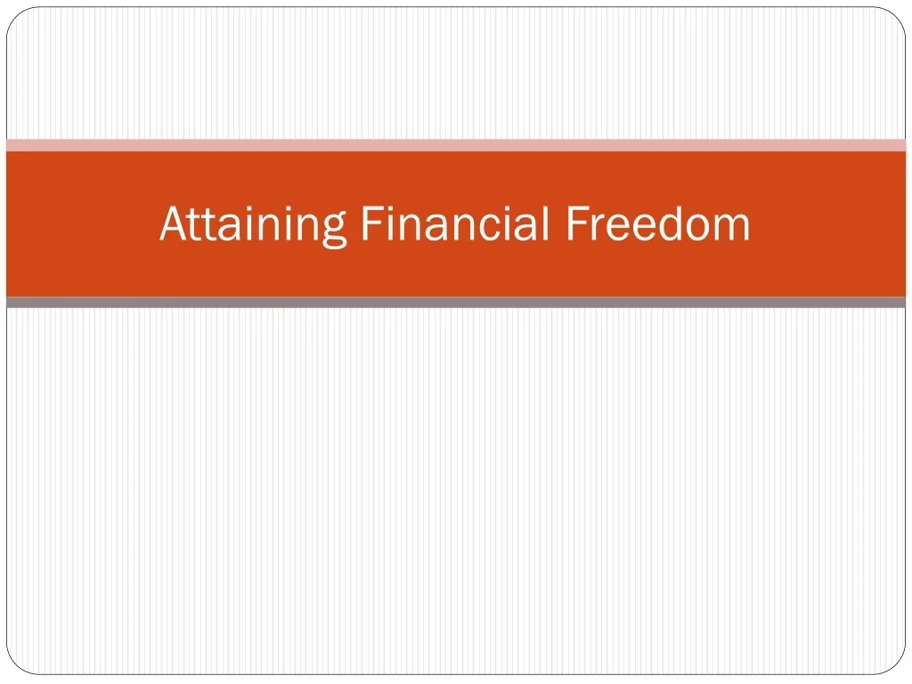 PPT - Financial Freedom PowerPoint Presentation, free download - ID:9763578