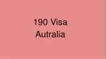 PPT - Australia Subclass 190 Visa Makes You Settle Permanently ...