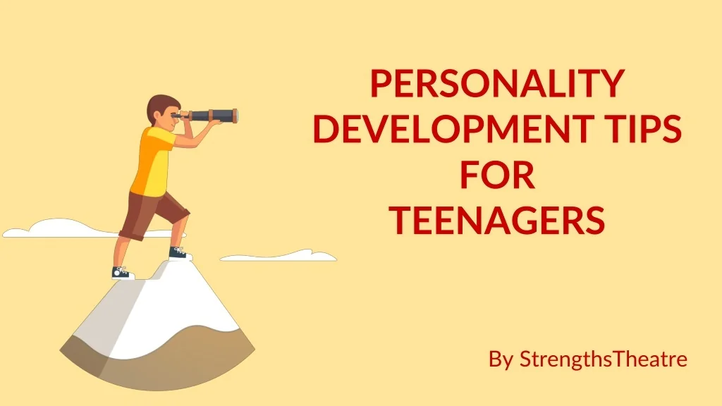 PPT - Personality Development Tips for Teenagers PowerPoint ...