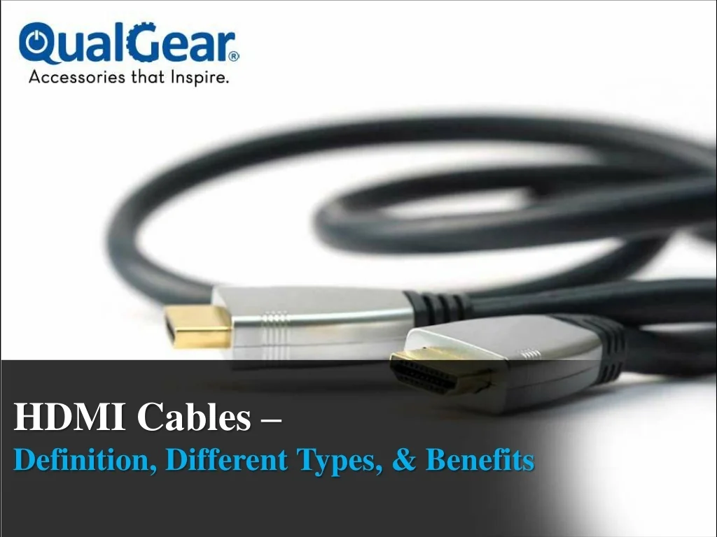 PPT - HDMI Cables – Definition, Different Types, & Benefits PowerPoint ...