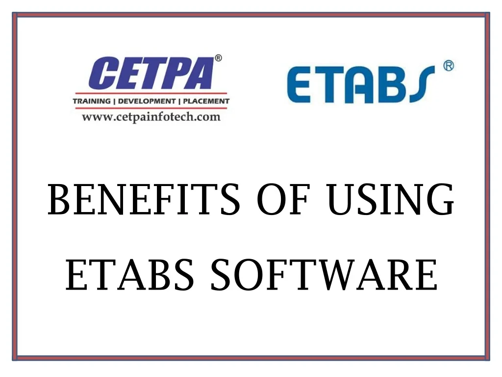 PPT - Benefits Of Using ETABS Software PowerPoint Presentation, free ...