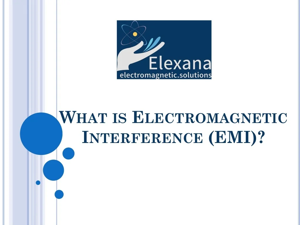 PPT - What is Electromagnetic Interference (EMI)? PowerPoint ...