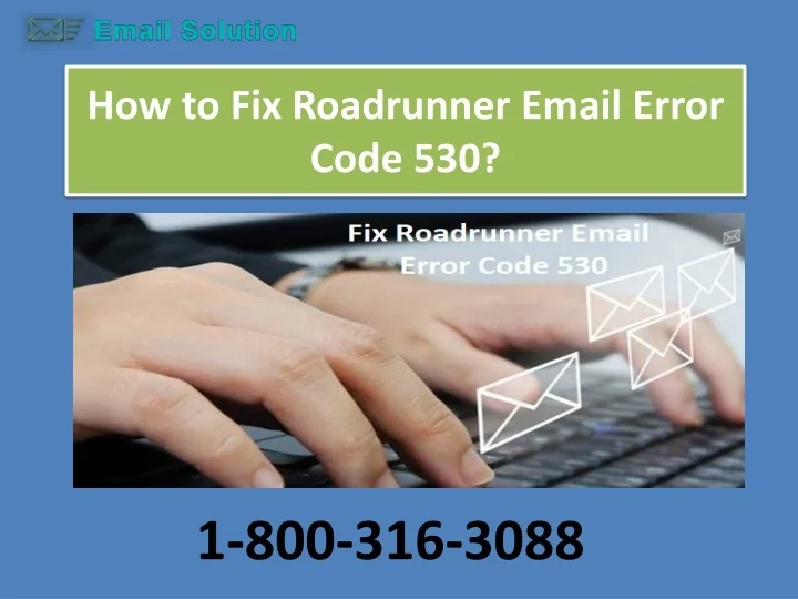 PPT How To Fix Roadrunner Email Error Code 530 PowerPoint PPT How To Fix Roadrunner Email Error Code 530 PowerPoint
