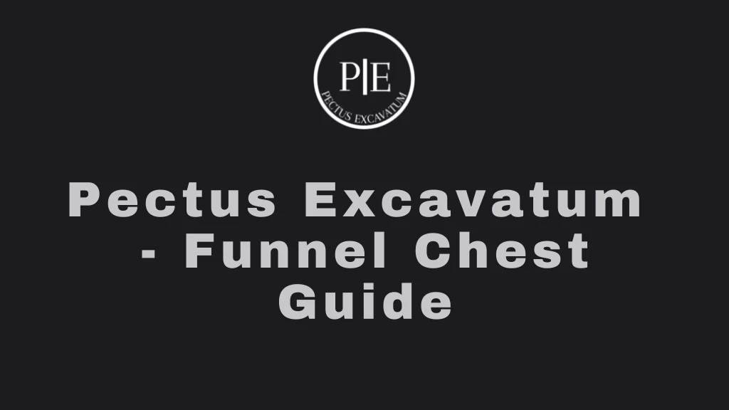 PPT - Pectus Excavatum - Funnel Chest Guide PowerPoint Presentation ...