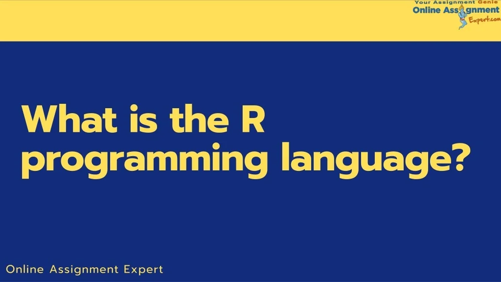 PPT - What is the R programming language? PowerPoint Presentation, free ...