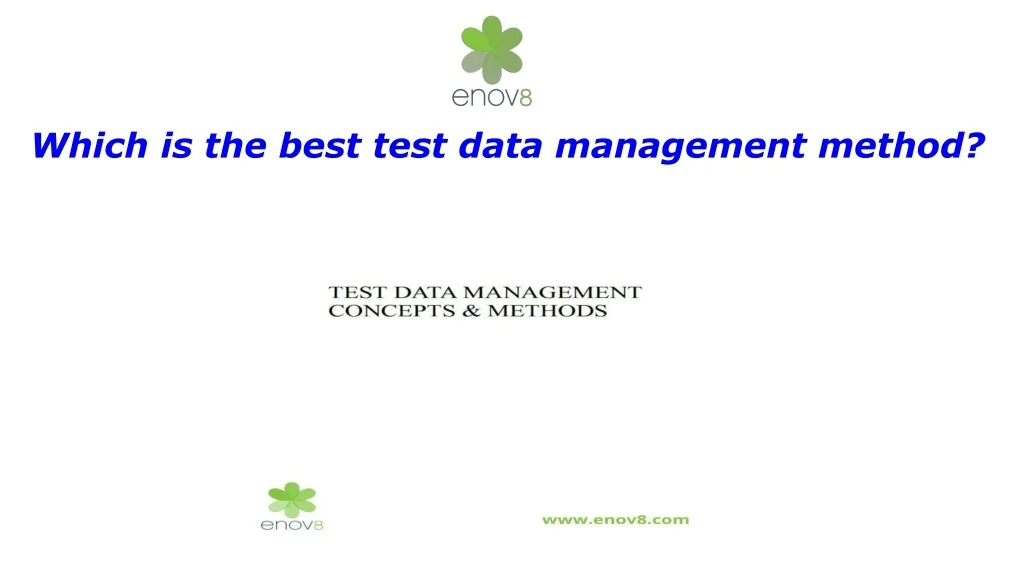 PPT - Which is the best test data management method? PowerPoint ...